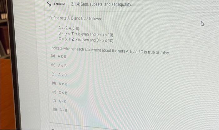 Solved Define sets A, B and C as follows: A={2,4,6,8}B={x∈Z | Chegg.com