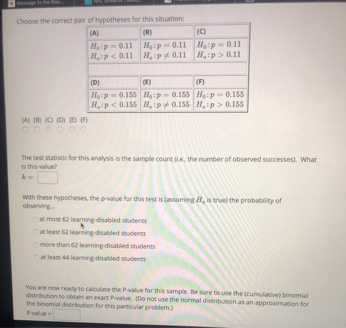 Solved When conducting a hypothesis test with a binomial | Chegg.com
