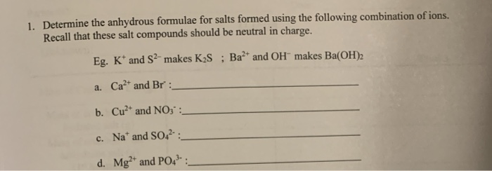 Solved 1. Determine the anhydrous formulae for salts formed | Chegg.com