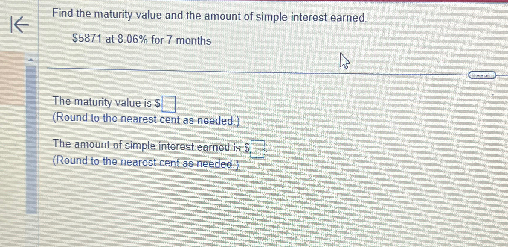 Solved Find the maturity value and the amount of simple | Chegg.com