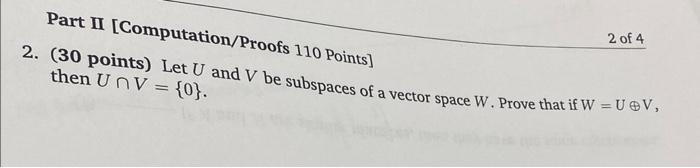 Solved Part II [Computation/Proofs 110 Points] 2 of 4 2. (30 | Chegg.com