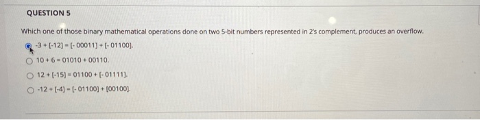 Solved Question 5 Which One Of Those Binary Mathematical 3838