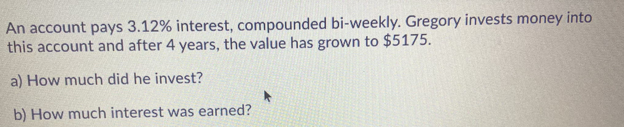 Solved An account pays 3.12% ﻿interest, compounded | Chegg.com