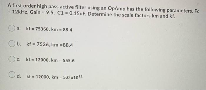 Solved A first order high pass active filter using an OpAmp | Chegg.com