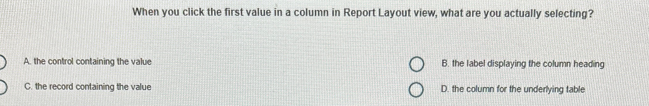 Solved When you click the first value in a column in Report | Chegg.com