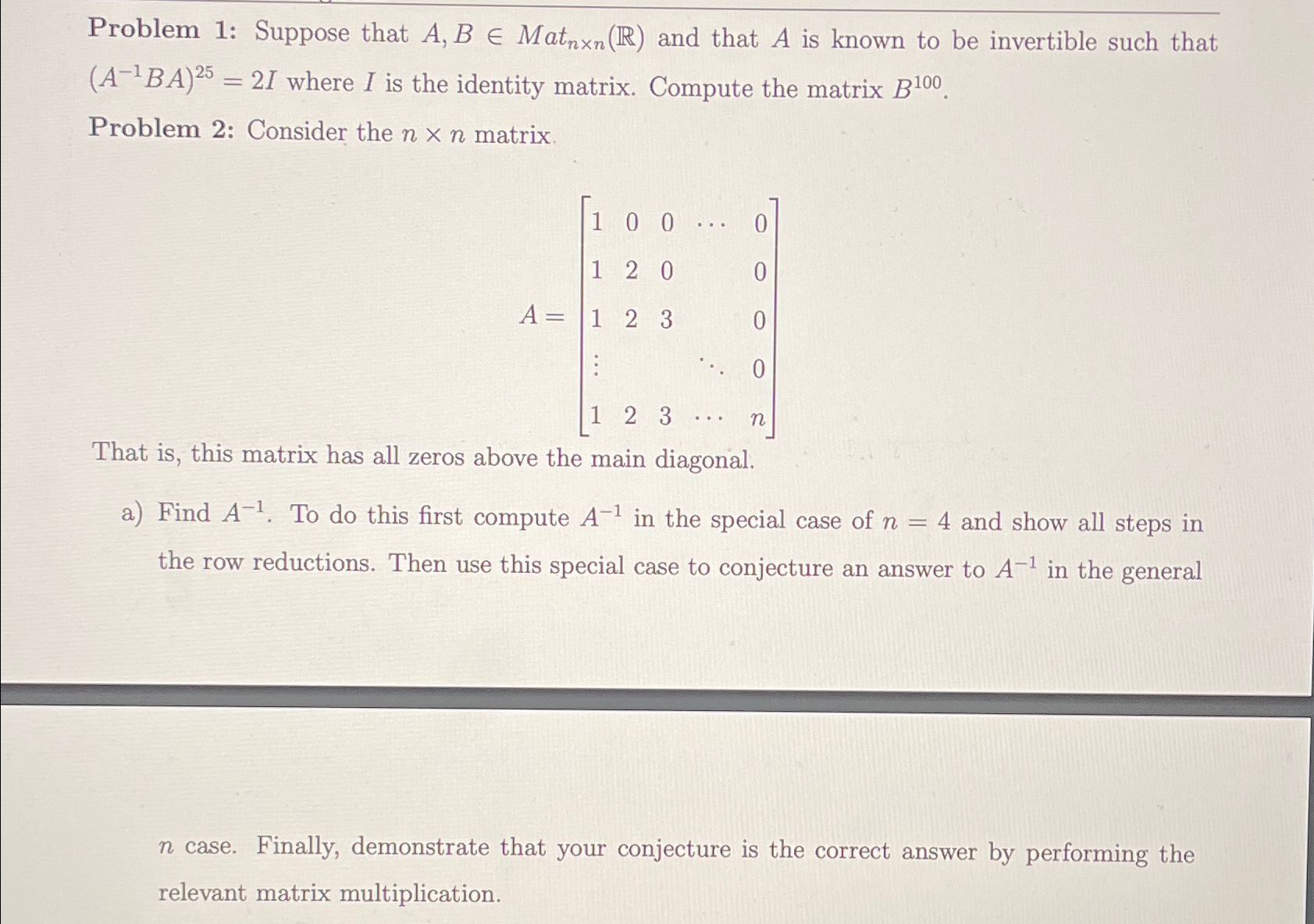 Problem 1: Suppose that A,BinMatn×n(R) ﻿and that A | Chegg.com