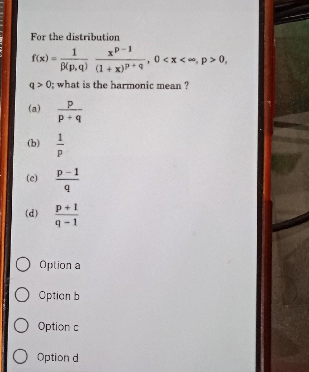 Solved For the distribution f(x)=β(p,q)1(1+x)p+qxp−1,0 | Chegg.com