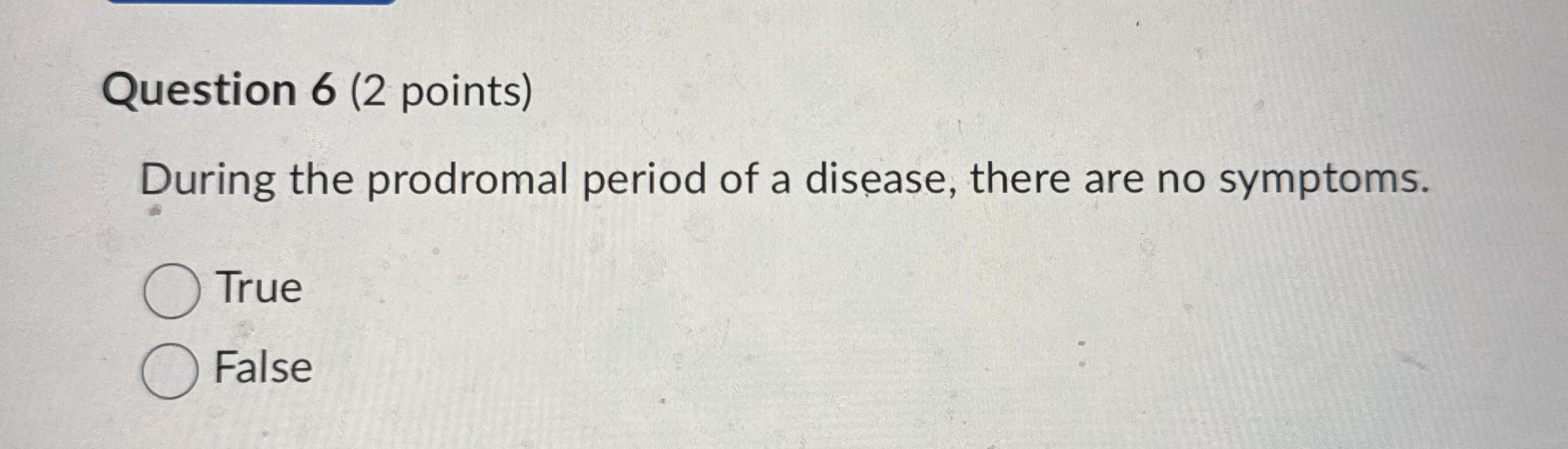 Solved Question 6 (2 ﻿points)During the prodromal period of | Chegg.com