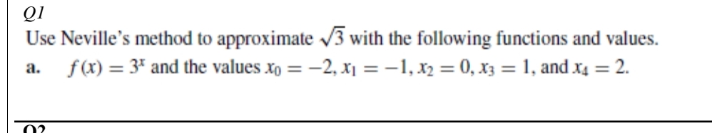 Solved Q1Use Neville's method to approximate 32 ﻿with the | Chegg.com