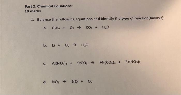 Solved Part 2: Chemical Equations 10 marks 1. Balance the | Chegg.com