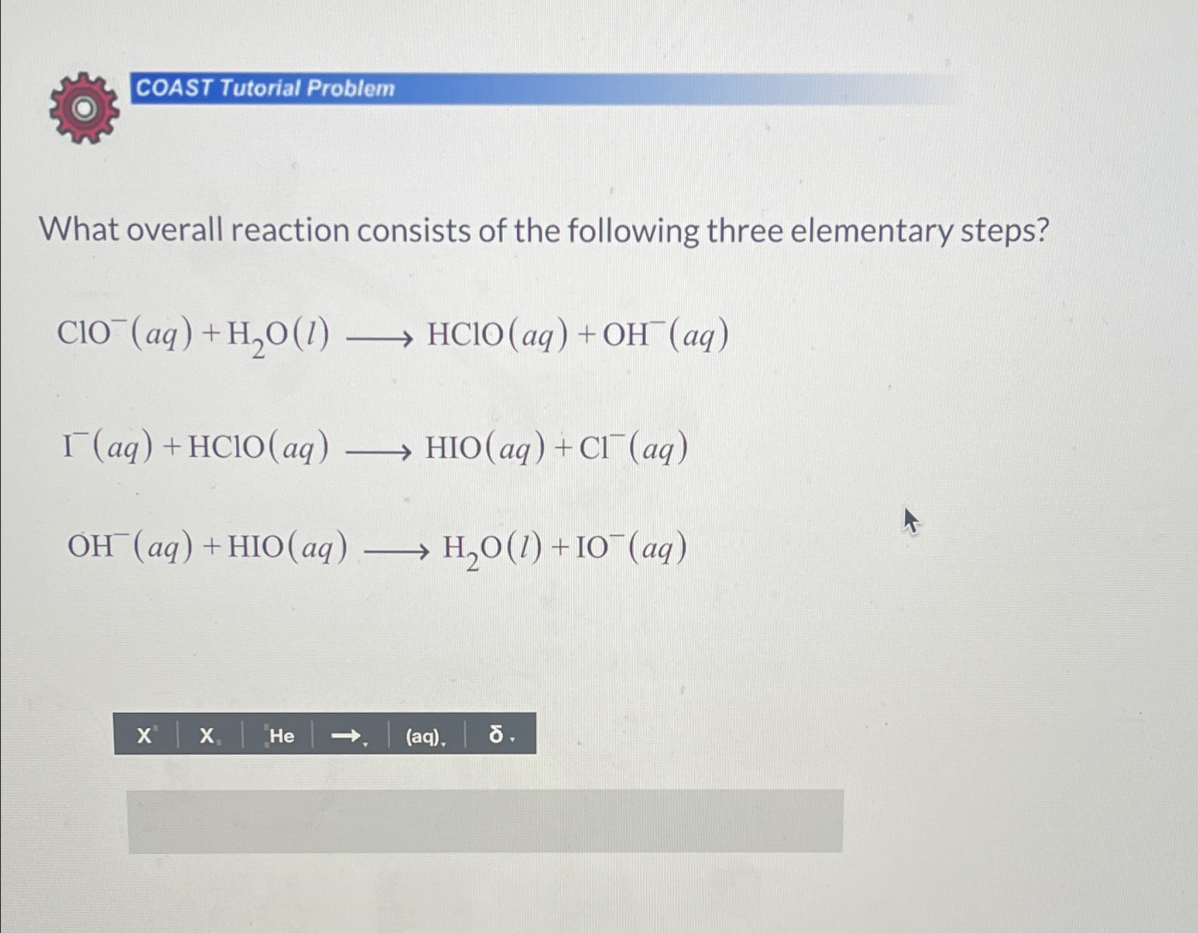 Solved COAST Tutorial ProblemWhat overall reaction consists | Chegg.com