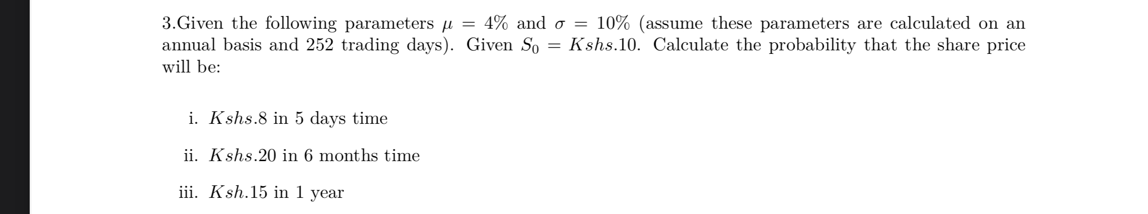 Solved 3.Given the following parameters μ=4% ﻿and | Chegg.com