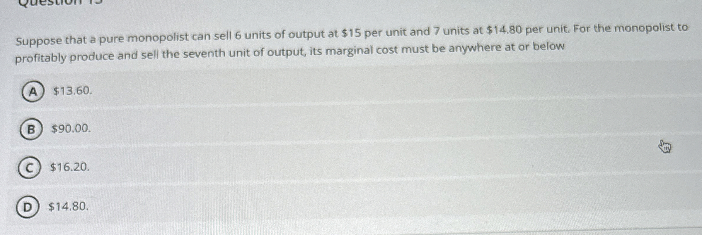 Solved Suppose that a pure monopolist can sell 6 ﻿units of | Chegg.com