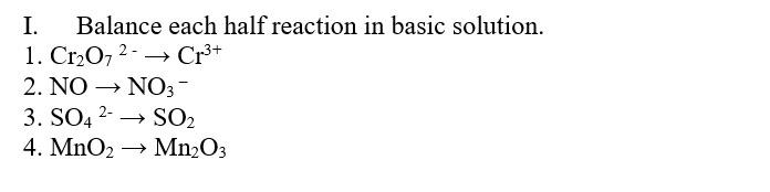 Solved I. Balance each half reaction in basic solution. 1. | Chegg.com