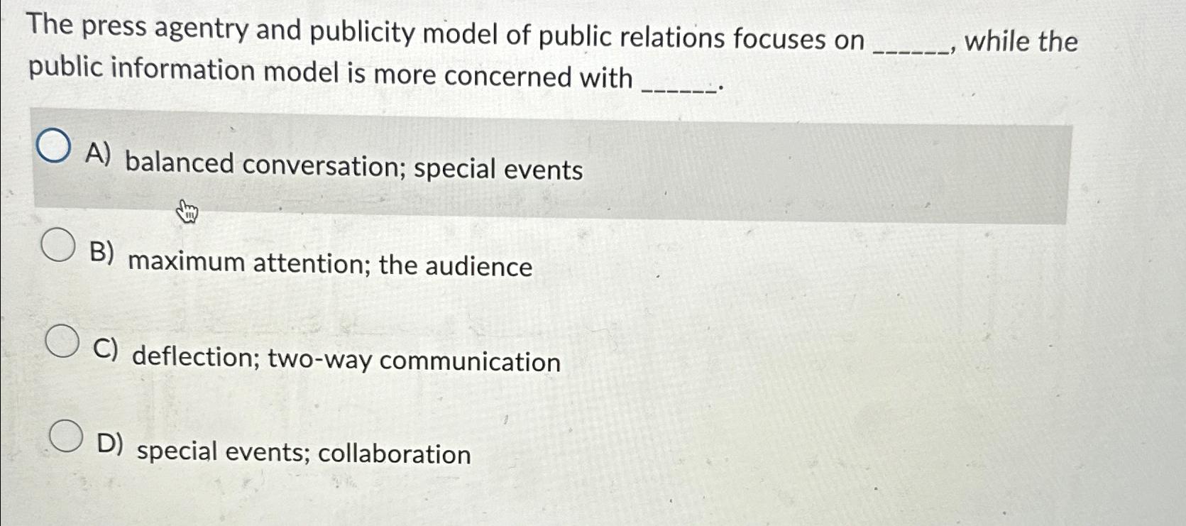 Solved The press agentry and publicity model of public | Chegg.com