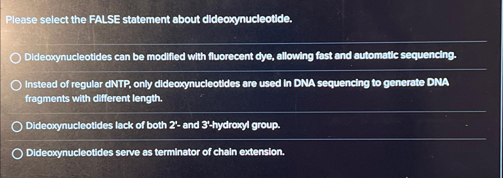 Solved Please select the FALSE statement about | Chegg.com