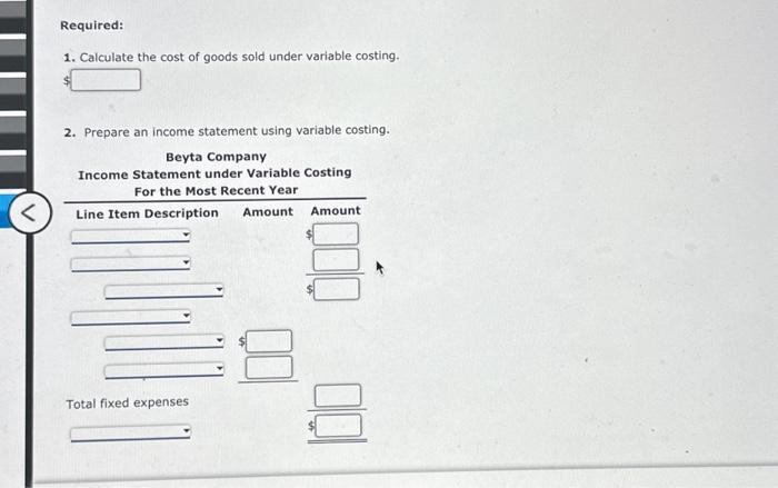 Solved Variable-Costing Income Statement During the most | Chegg.com
