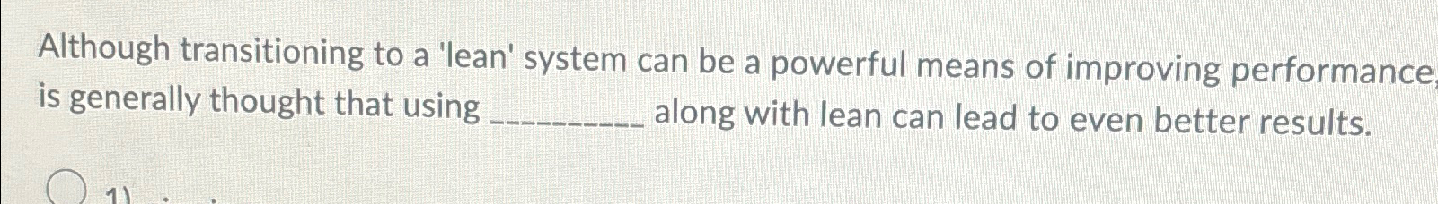 Solved Although transitioning to a 'lean' system can be a | Chegg.com