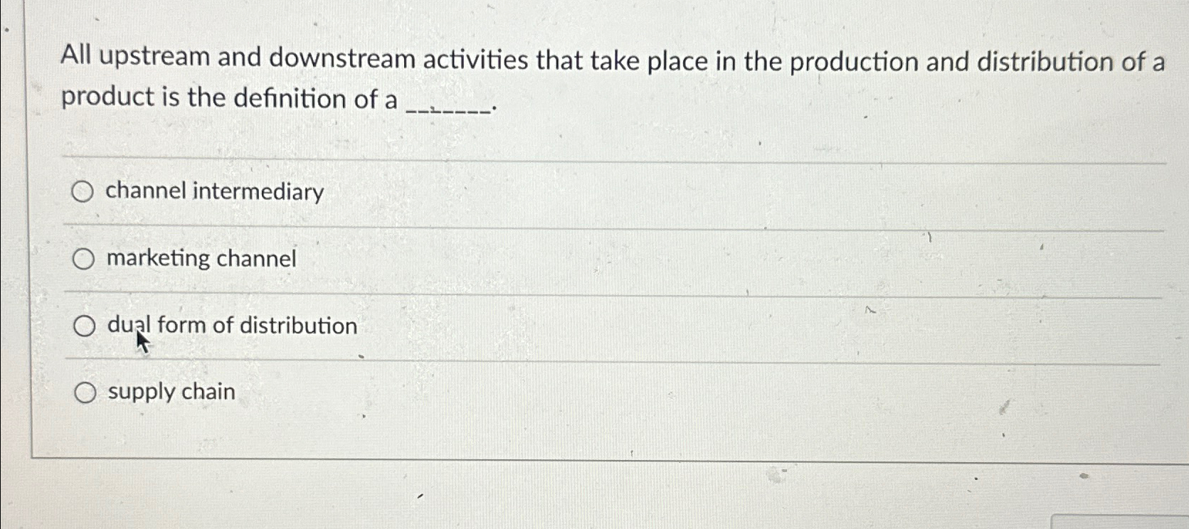 Solved All upstream and downstream activities that take | Chegg.com