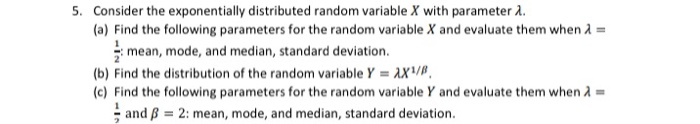 Solved 5. Consider the exponentially distributed random | Chegg.com
