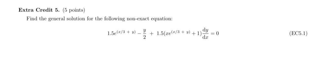 Solved Extra Credit 5. (5 ﻿points)Find the general solution | Chegg.com