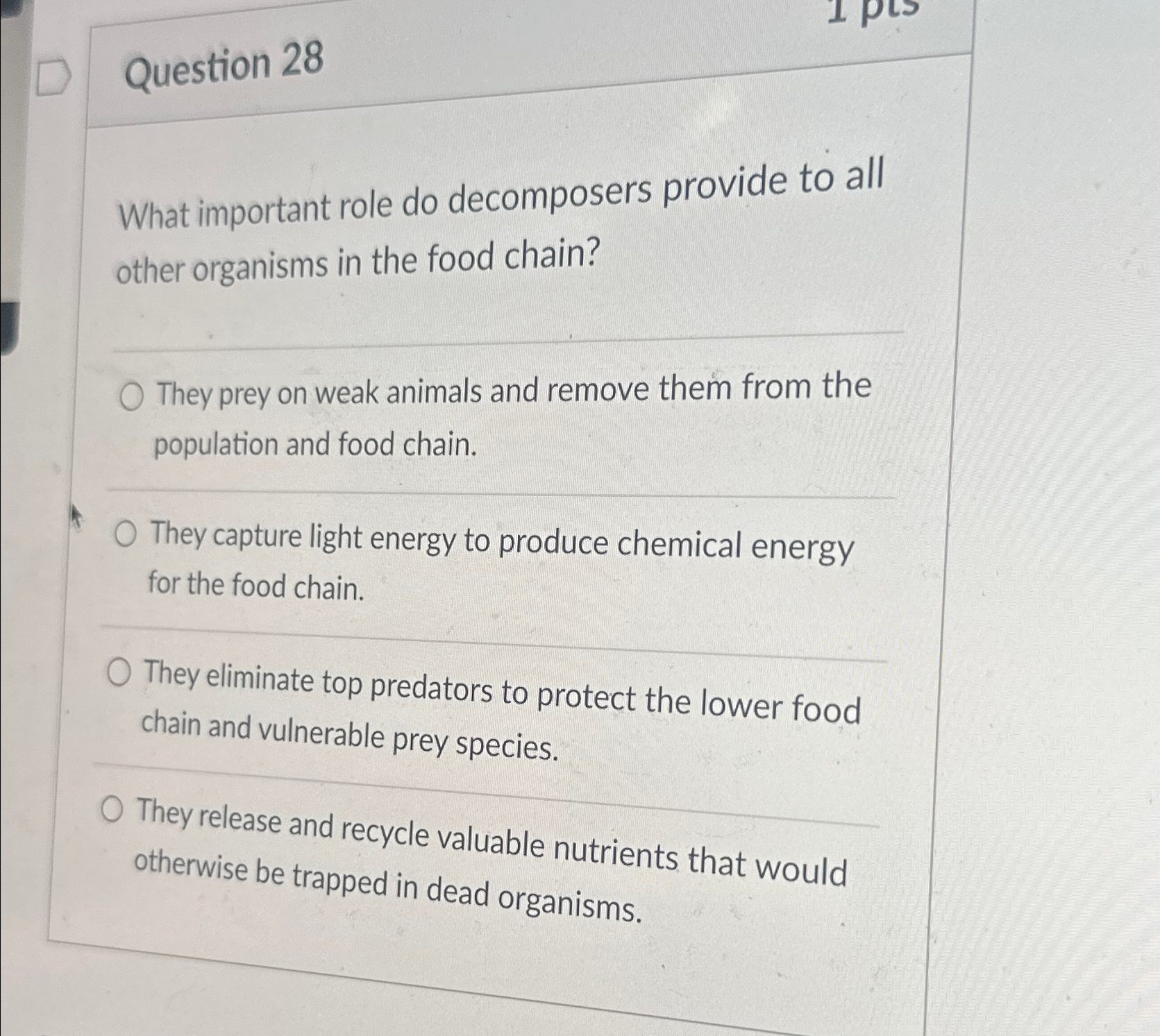 Solved Question 28What important role do decomposers provide | Chegg.com