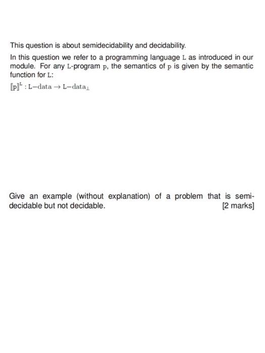 Solved This question is about semidecidability and | Chegg.com
