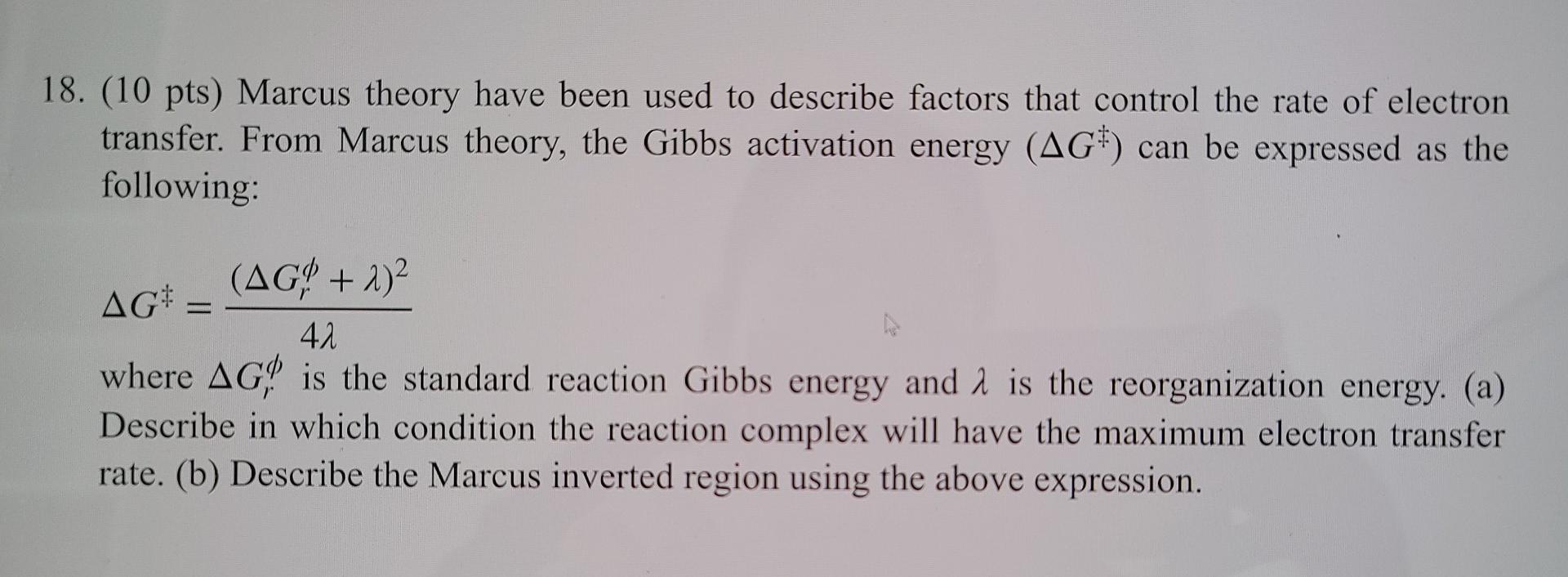 Solved 18. (10 pts) Marcus theory have been used to describe | Chegg.com