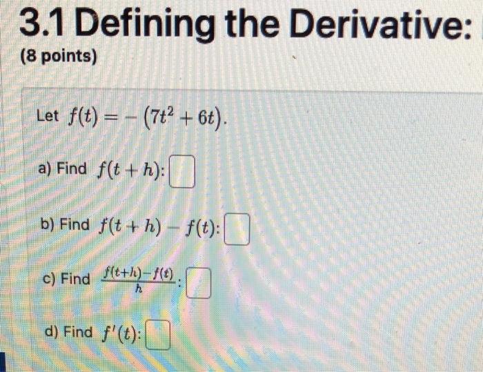 Solved defining the derivative having trouble with a) b) c) | Chegg.com