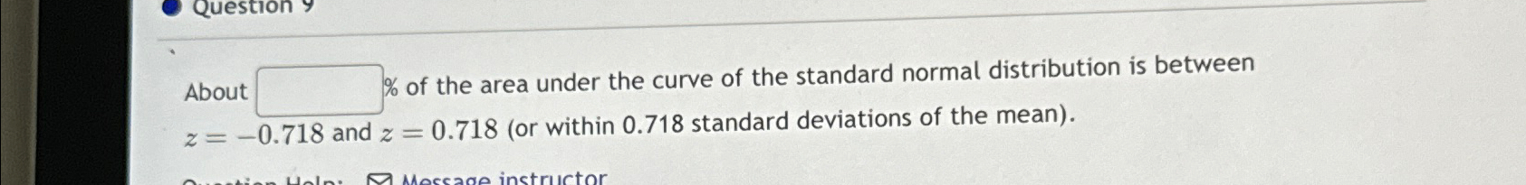 Solved About % ﻿of the area under the curve of the standard | Chegg.com