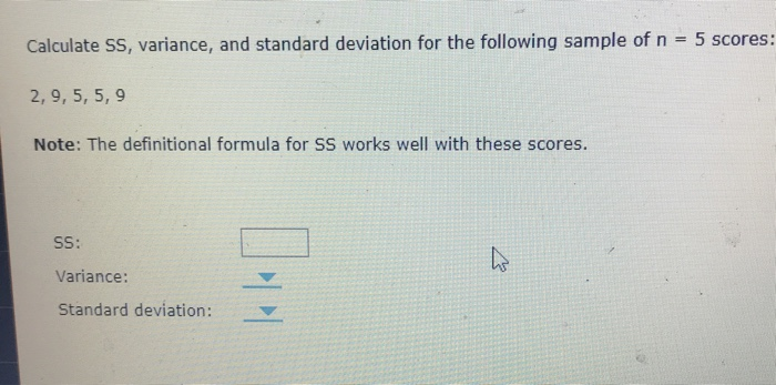 Solved Calculate SS, variance, and standard deviation for | Chegg.com