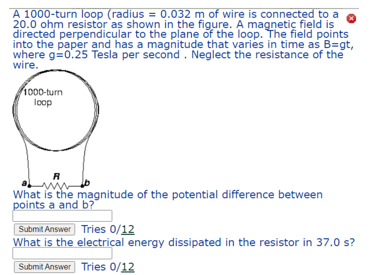 Solved A 1000-turn loop (radius= 0.032 ﻿m of wire is | Chegg.com