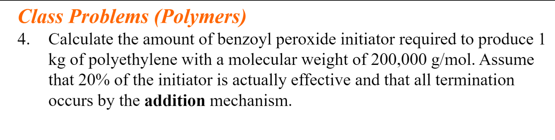 Solved Class Problems (Polymers)Calculate the amount of | Chegg.com