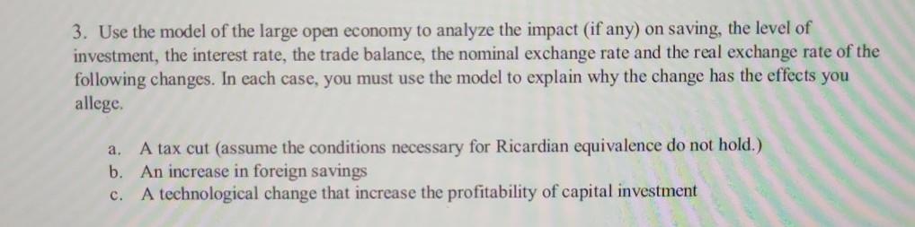 Solved 3. Use the model of the large open economy to analyze | Chegg.com