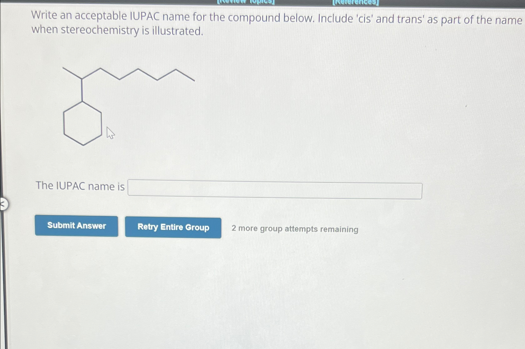 Write an acceptable IUPAC name for the compound | Chegg.com Write an acceptable IUPAC name for the compound | Chegg.com