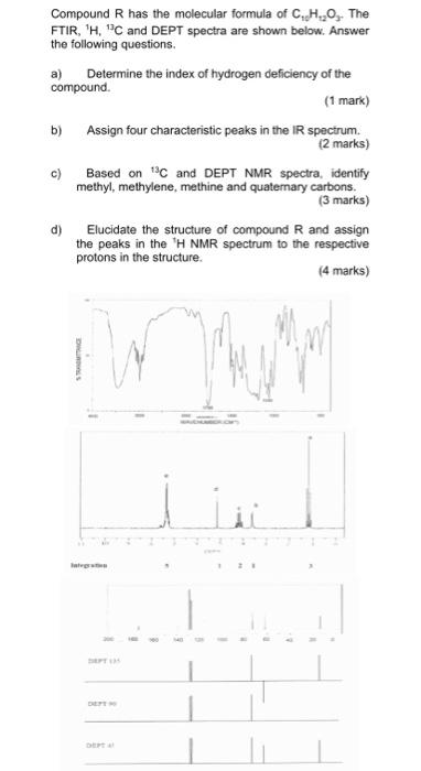 Solved Compound R has the molecular formula of C10H12O5. The | Chegg.com