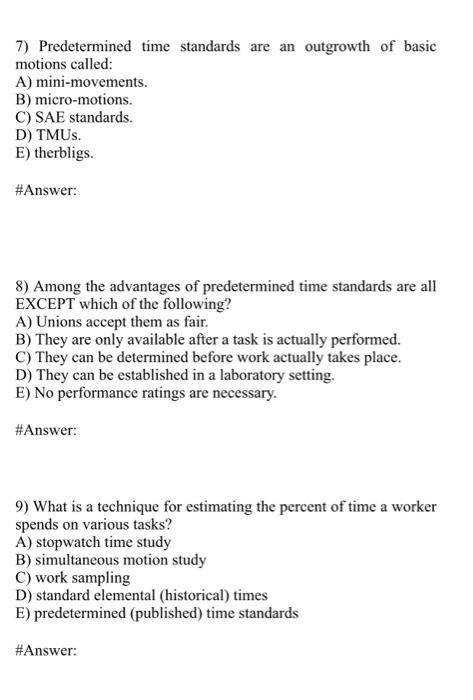 Solved 7) Predetermined time standards are an outgrowth of | Chegg.com