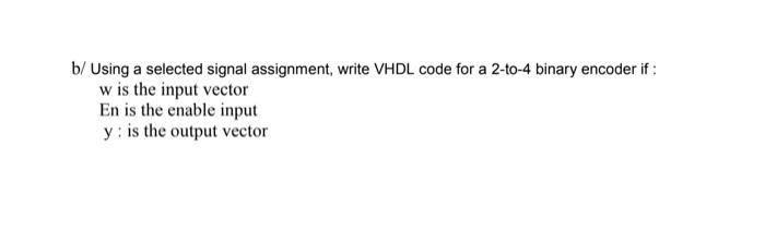 Solved Problem 4: Basic VHDL programming a/Write a VHDL code | Chegg.com