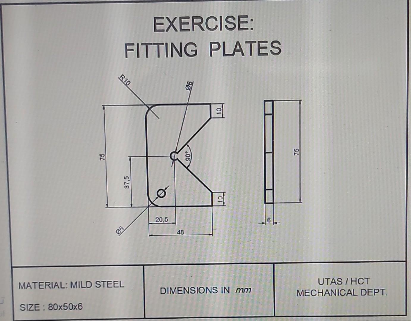Solved EXERCISE: FITTING PLATES R10 10 75 06 75 37,5 10 20,5 | Chegg.com