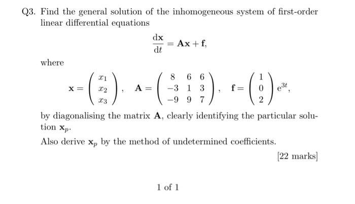 Solved Q3. Find the general solution of the inhomogeneous | Chegg.com
