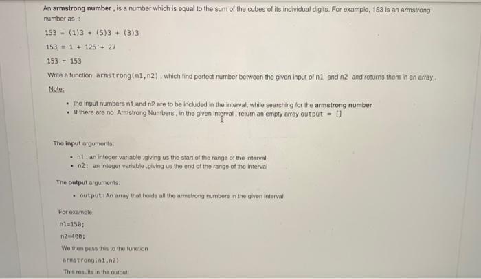 Solved An armstrong number, is a number which is equal to | Chegg.com