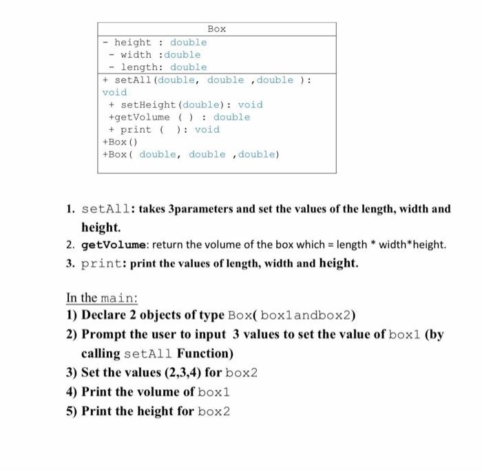 Solved : Box height : double width :double - length: double | Chegg.com