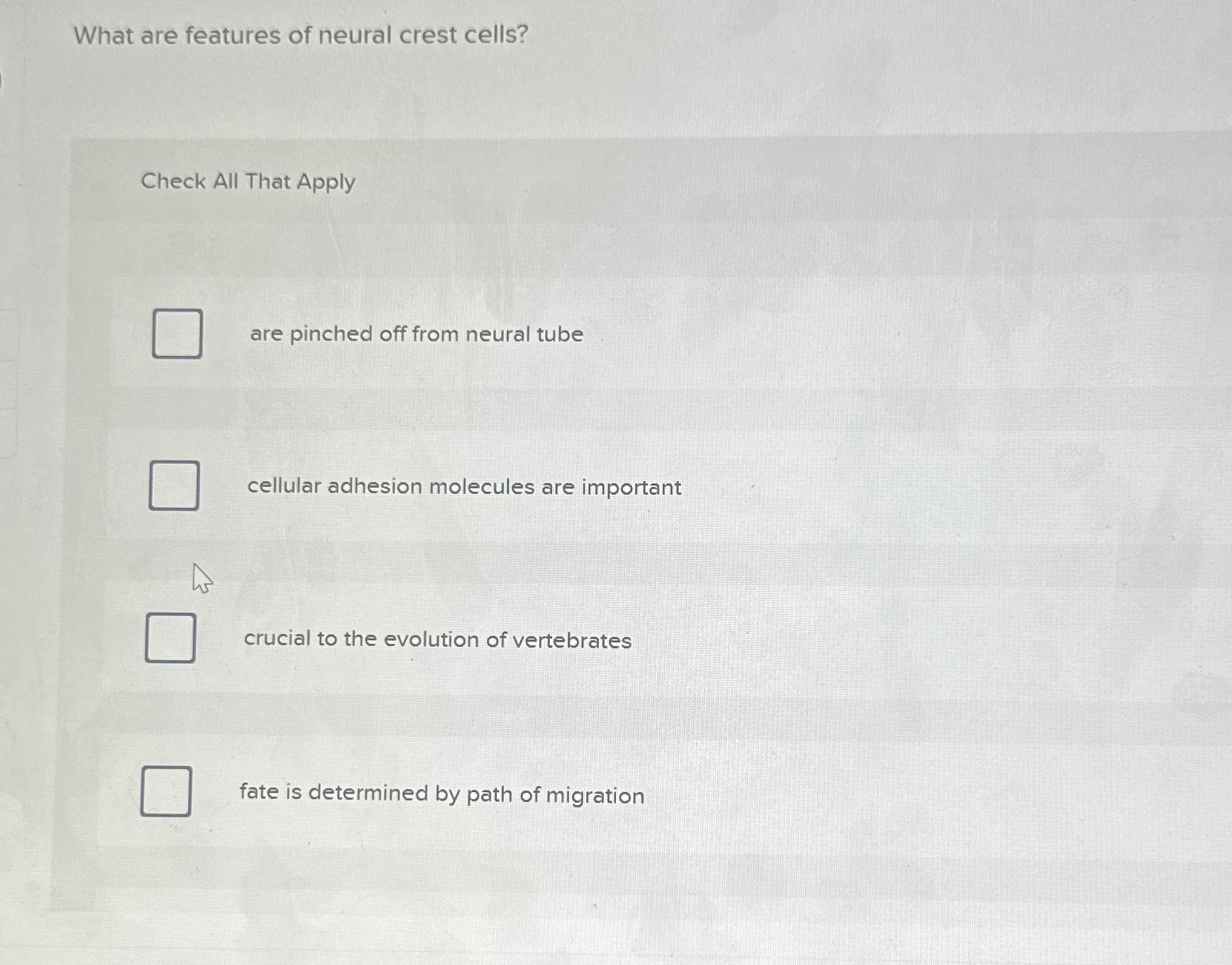 Solved What are features of neural crest cells?Check All | Chegg.com
