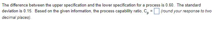 Solved The difference between the upper specification and | Chegg.com