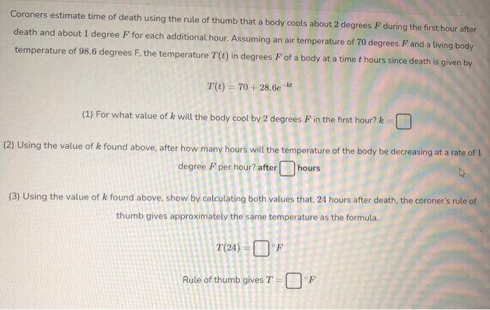Solved Coroners estimate time of death using the rule of | Chegg.com