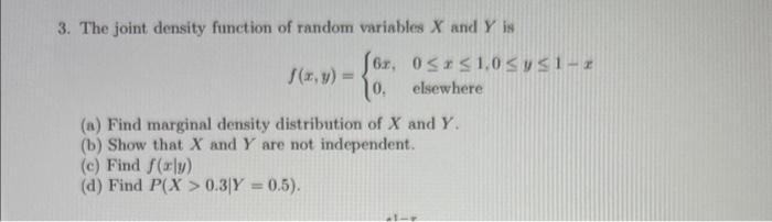 Solved 3. The joint density function of random variables X | Chegg.com