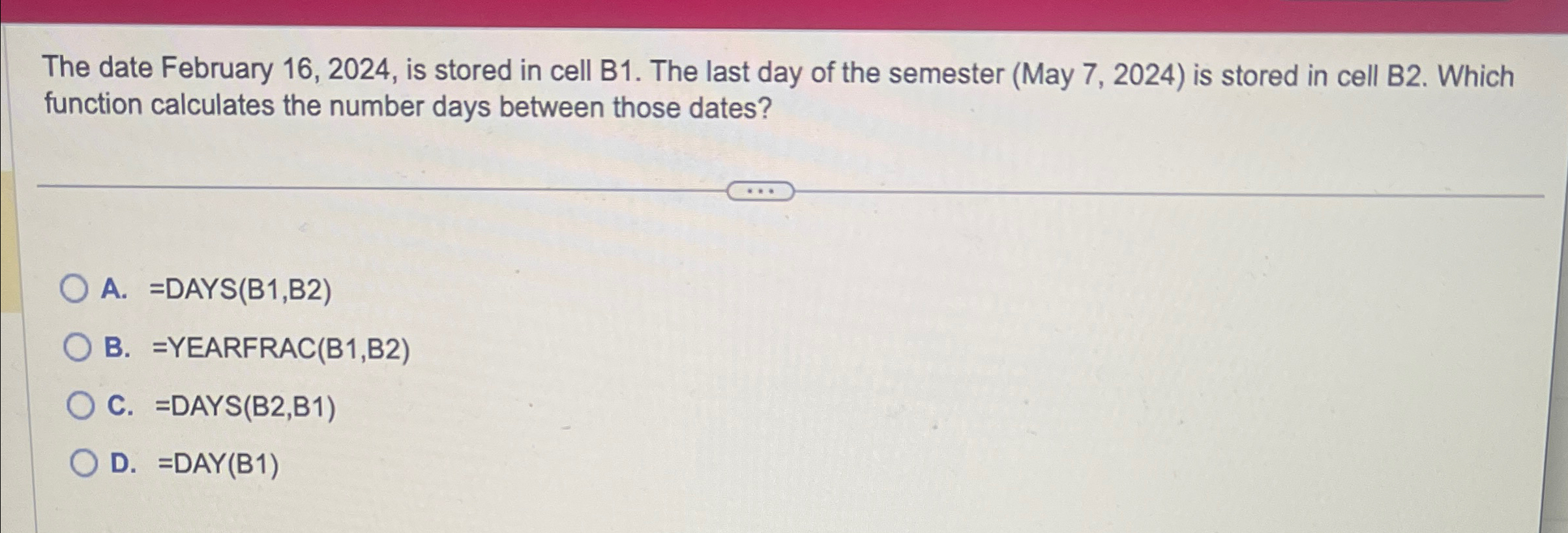 Solved The date February 16,2024 , ﻿is stored in cell B1. | Chegg.com