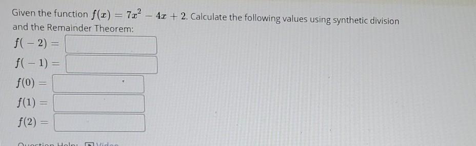 Solved Given the function f(x) = 732 - 4x + 2. Calculate the | Chegg.com