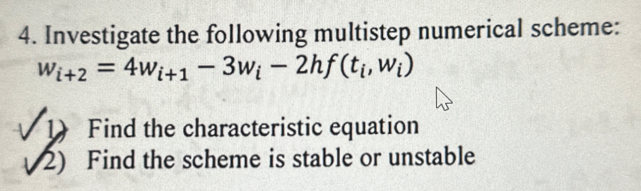 Solved Investigate the following multistep numerical | Chegg.com