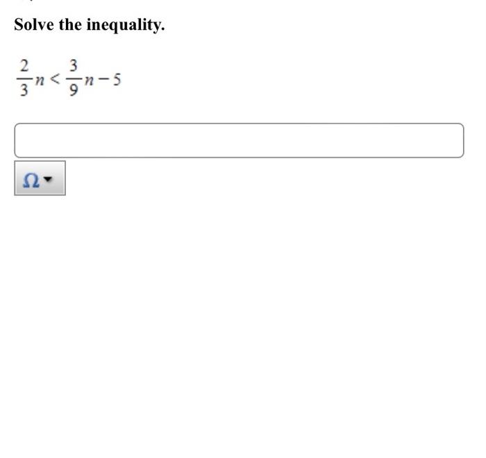 Solved Solve the inequality. 2 ξη «η-5 3 3 Ω: | Chegg.com